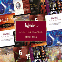 Hyperion sampler - June 2023 - HYP202306 - Hyperion Records - MP3 and Lossless downloads