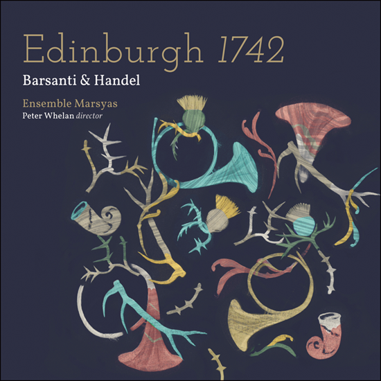 Edinburgh 1742 | Andrew Benson-Wilson : Early Music Reviews